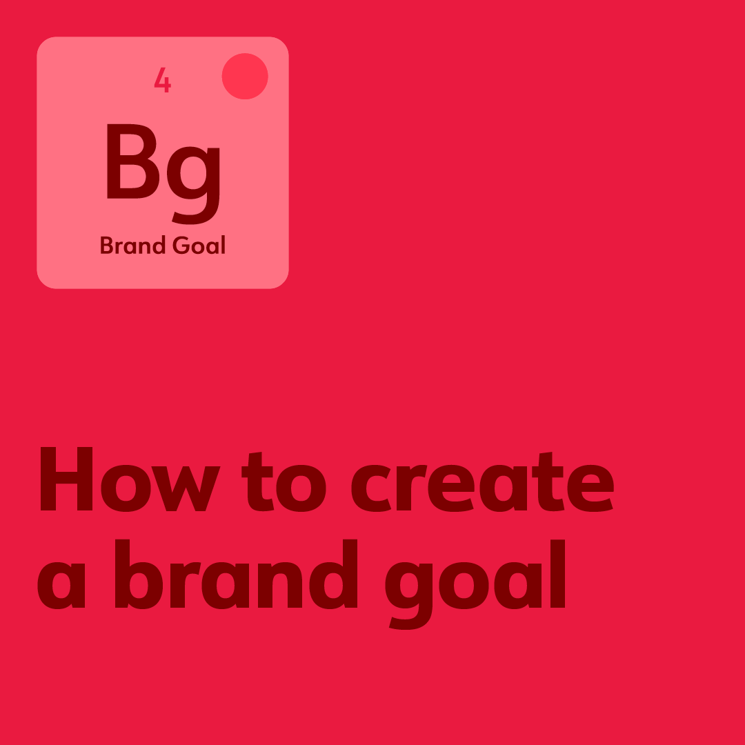 How to create a brand goal - The Branding Table